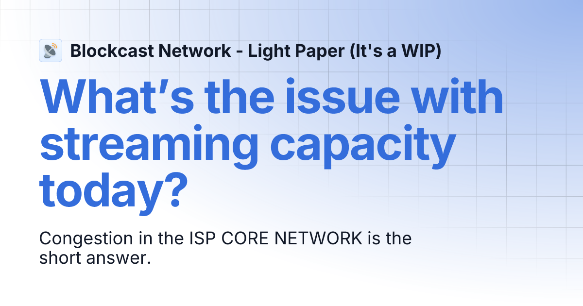 What’s the issue with streaming capacity today? | Blockcast Network ...